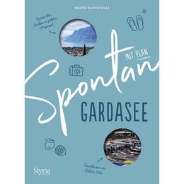 Spontan mit Plan - Gardasee