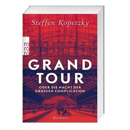 Grand Tour oder die Nacht der Gro&szlig;en Complication