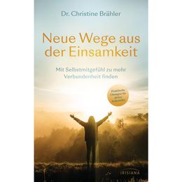 Neue Wege aus der Einsamkeit