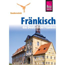 Reise Know-How Sprachf&uuml;hrer Fr&auml;nkisch - das Deutsch der Franken