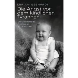 Die Angst vor dem kindlichen Tyrannen