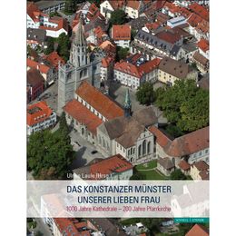 Das Konstanzer M&uuml;nster Unserer Lieben Frau