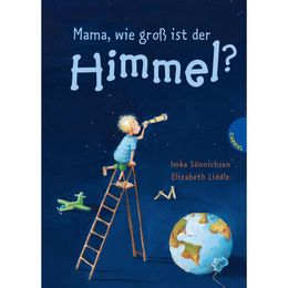 Mama, wie gro&szlig; ist der Himmel?