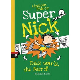 cbj Super Nick - Das war's, du Nerd!