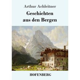 Hofenberg Geschichten aus den Bergen