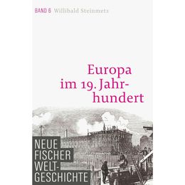Neue Fischer Weltgeschichte. Band 6