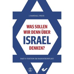 Was sollen wir denn &uuml;ber Israel denken?
