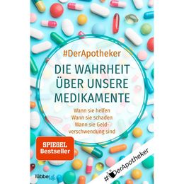 #DerApotheker. Die Wahrheit &uuml;ber unsere Medikamente