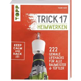 Trick 17 - Heimwerken