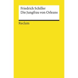 Die Jungfrau von Orleans. Eine romantische Trag&ouml;die