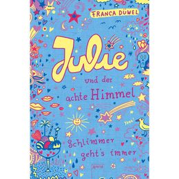 Julie und der achte Himmel. Schlimmer geht's immer 05