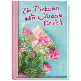 Ein P&auml;ckchen guter W&uuml;nsche f&uuml;r dich