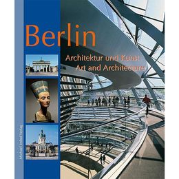 Berlin - Architektur und Kunst - Art and Architecture