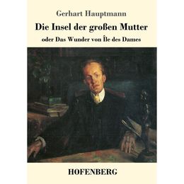 Hofenberg Die Insel der gro&szlig;en Mutter
