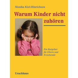 Warum Kinder nicht zuh&ouml;ren