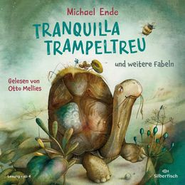 Silberfisch Tranquilla Trampeltreu und weitere Fabeln von Michael Ende