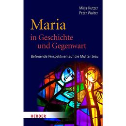 Maria in Geschichte und Gegenwart