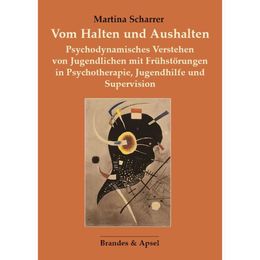 Vom Halten und Aushalten