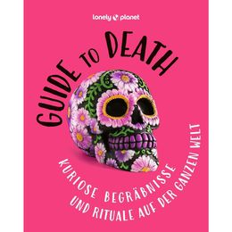 LONELY PLANET Bildband Guide to Death
