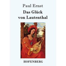 Hofenberg Das Gl&uuml;ck von Lautenthal