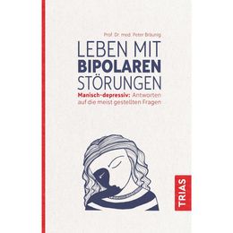 Trias Leben mit bipolaren St&ouml;rungen
