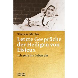 Letzte Gespr&auml;che der Heiligen von Lisieux