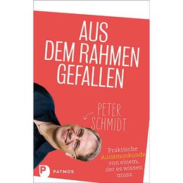 Patmos-Verlag Aus dem Rahmen gefallen