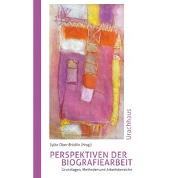 Perspektiven der Biografiearbeit