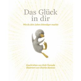 Das Gl&uuml;ck in dir