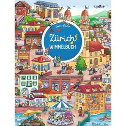 Z&uuml;rich Wimmelbuch - Das gro&szlig;e Bilderbuch ab 2 Jahre