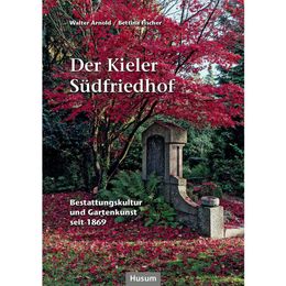 Der Kieler S&uuml;dfriedhof