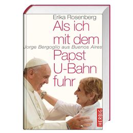 Als ich mit dem Papst U-Bahn fuhr