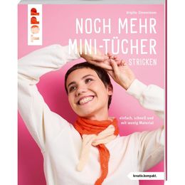 Noch mehr Mini-T&uuml;cher stricken (kreativ.kompakt.)