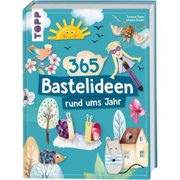 365 Rund-ums-Jahr-Bastelideen