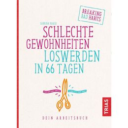 Trias Schlechte Gewohnheiten loswerden in 66 Tagen