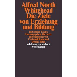 Die Ziele von Erziehung und Bildung und andere Essays