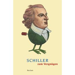 Schiller zum Vergn&uuml;gen
