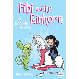 Fibi und ihr Einhorn (Bd. 3) - Die Kobolde kommen