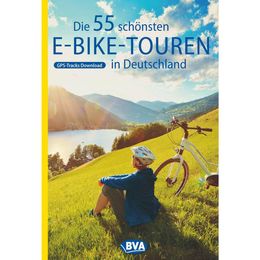 Die 55 sch&ouml;nsten E-Bike Touren in Deutschland