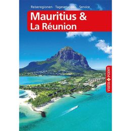 Mauritius & La R&eacute;union - VISTA POINT Reisef&uuml;hrer A bis Z