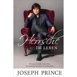 Herrsche im Leben