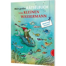 Der kleine Wassermann: Mein gro&szlig;es R&auml;tselbuch vom kleinen Wassermann