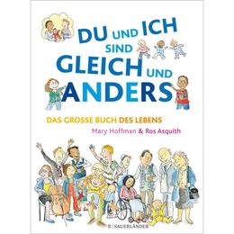 DU und ICH sind GLEICH und ANDERS. Das gro&szlig;e Buch des Lebens