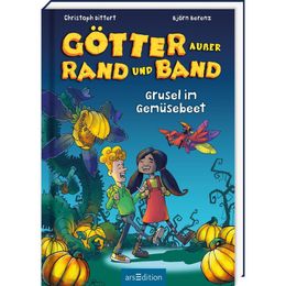 G&ouml;tter au&szlig;er Rand und Band - Grusel im Gem&uuml;sebeet (G&ouml;tter au&szlig;er Rand und Band 2)