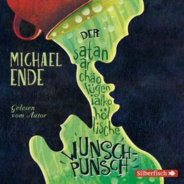 Silberfisch Der satanarch&auml;ol&uuml;genialkoh&ouml;llische Wunschpunsch - Die Autorenlesung