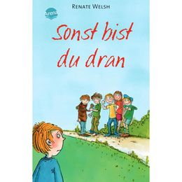 Sonst bist du dran
