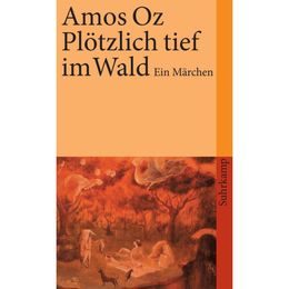 Pl&ouml;tzlich tief im Wald