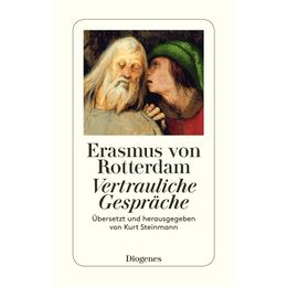 Vertrauliche Gespr&auml;che. Erasmus von Rotterdam