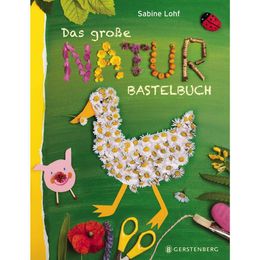 GERSTENBERG Das gro&szlig;e Naturbastelbuch