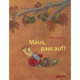 Atlantis Maus, pass auf! Eine Herbstgeschichte